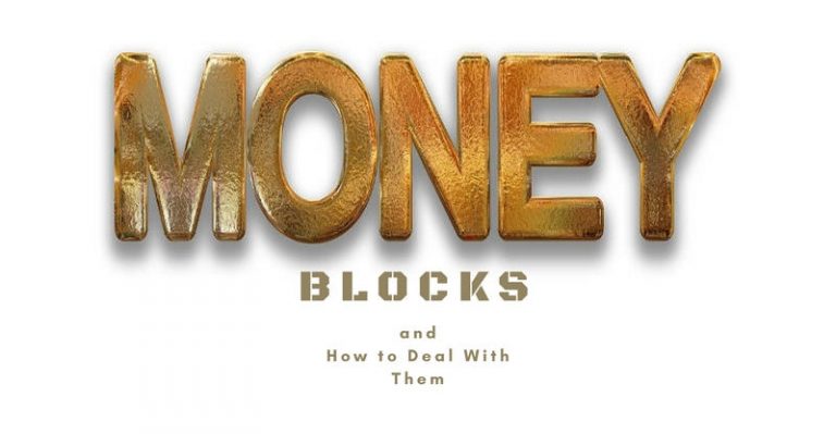 Money Blocks and How to Deal With Them for Abundance