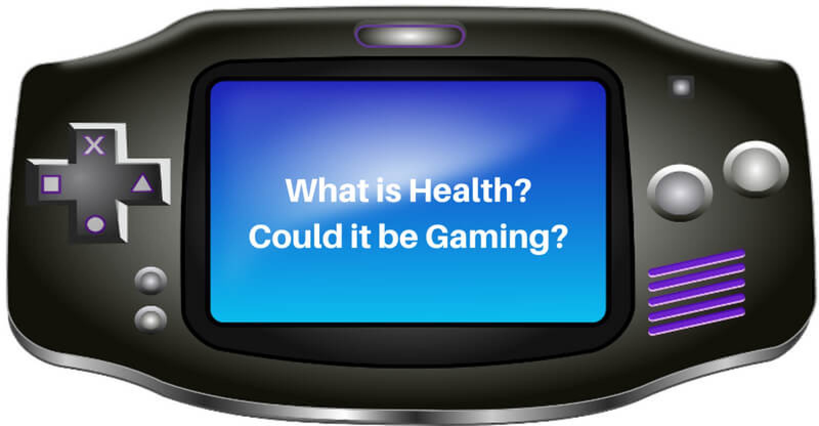 What is Health, Could it be Gaming? (SERIOUSLY)